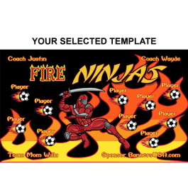 Fire Ninjas Soccer 13oz Vinyl Team Banner E-Z Order