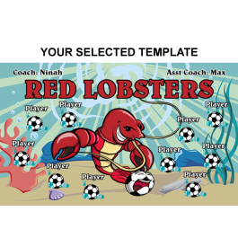 Red Lobsters Soccer 13oz Vinyl Team Banner E-Z Order